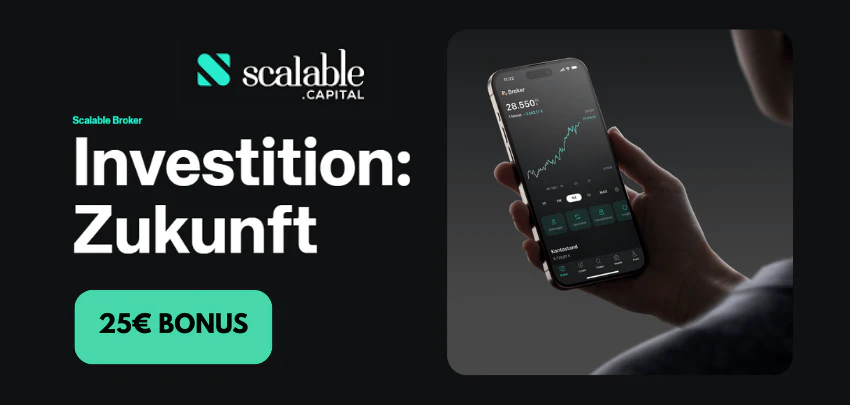 Scalable Capital mit 25€ Bonus: Kostenloses Depot