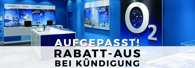 o2 streicht Rabatt bei Kündigung